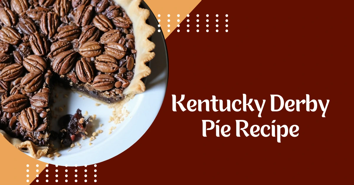 Ultimate Kentucky Derby Pie Recipe